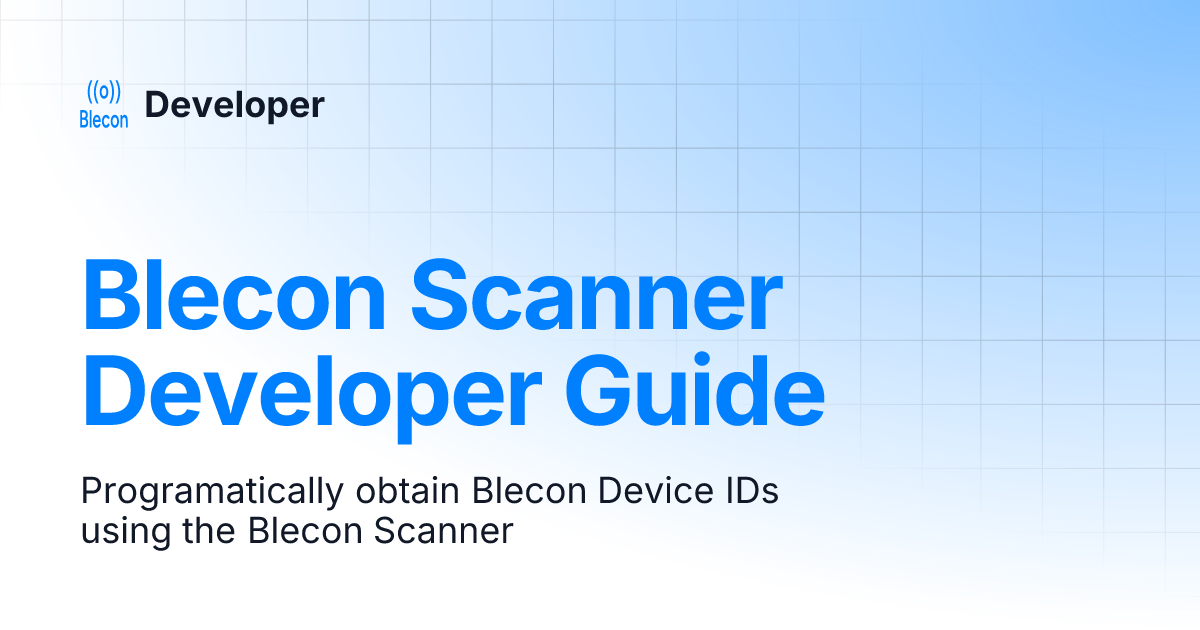Blecon Scanner Developer Guide | Developer