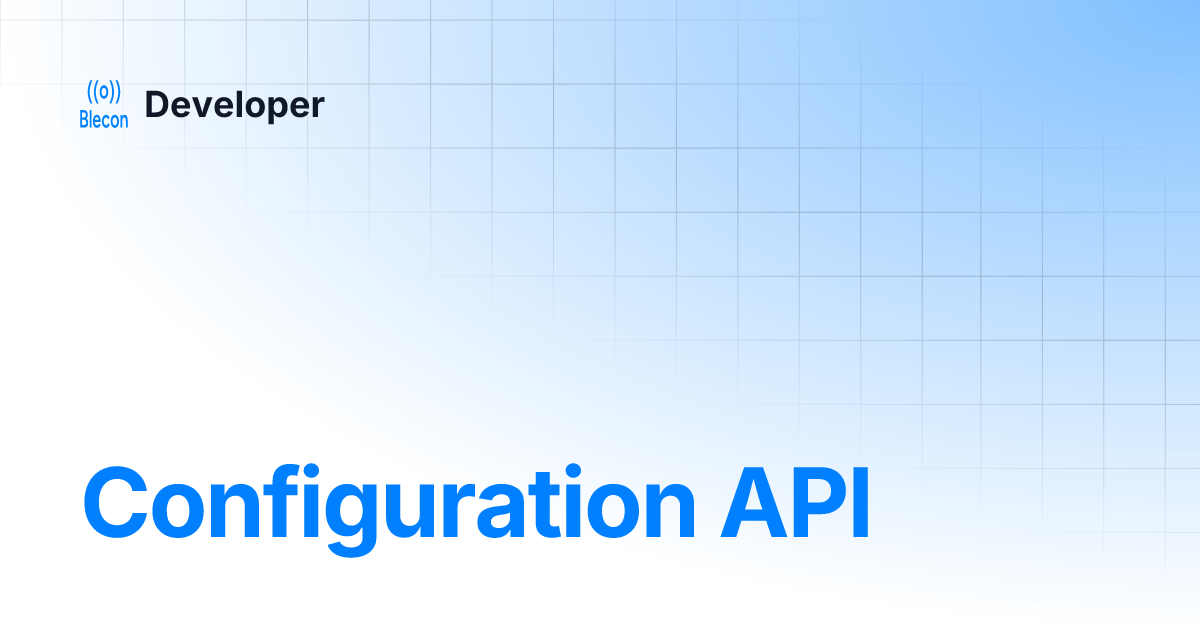 Configuration API | Developer