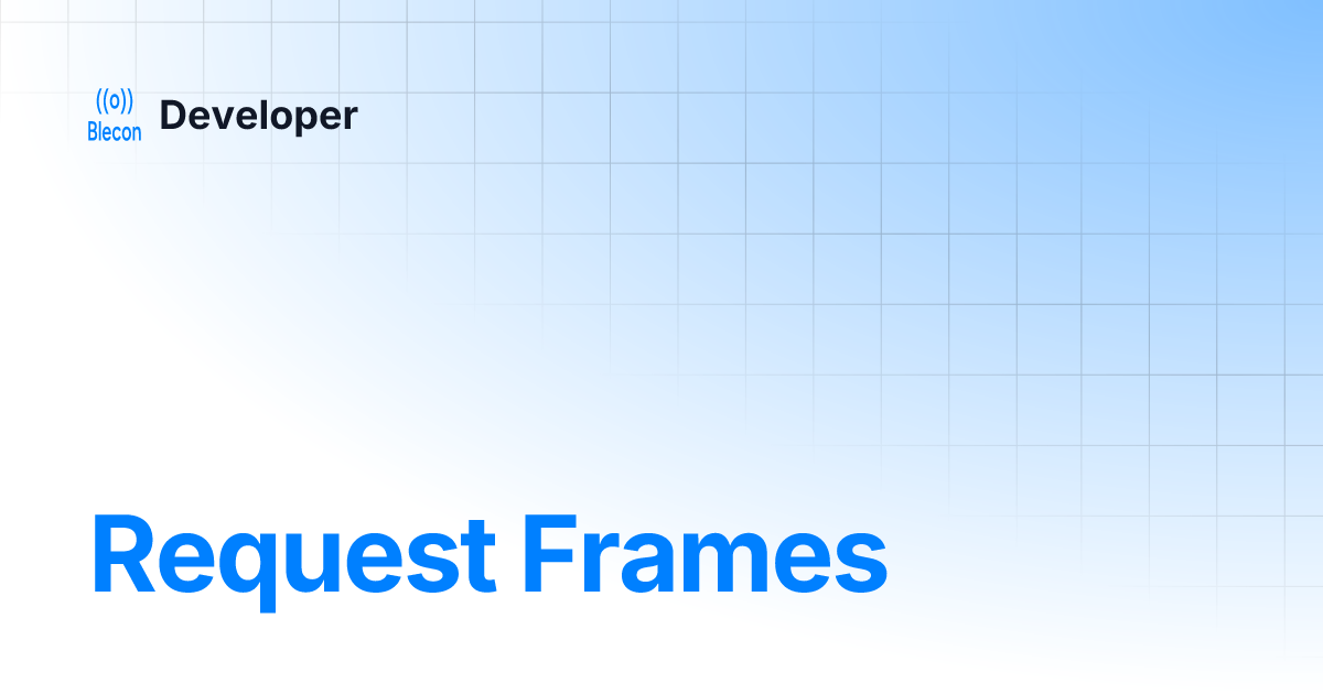 Request Frames | Developer